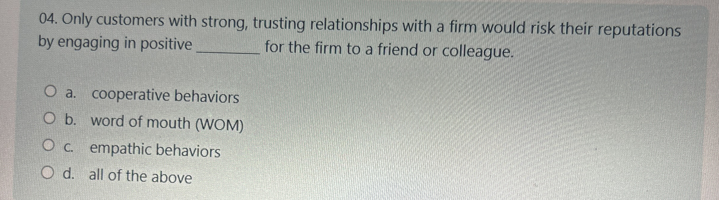 Solved Only customers with strong, trusting relationships | Chegg.com