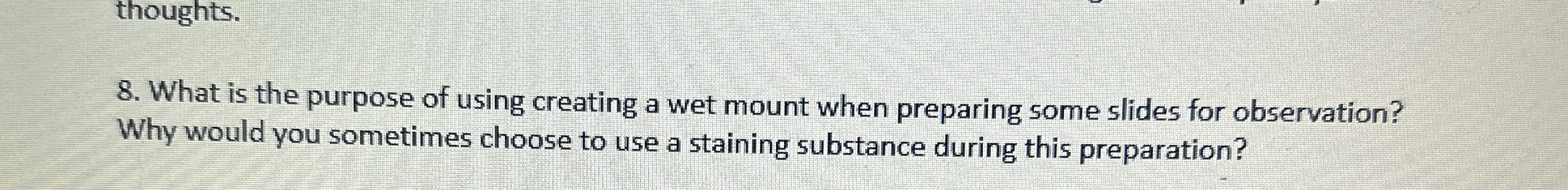 Solved What is the purpose of using creating a wet mount | Chegg.com