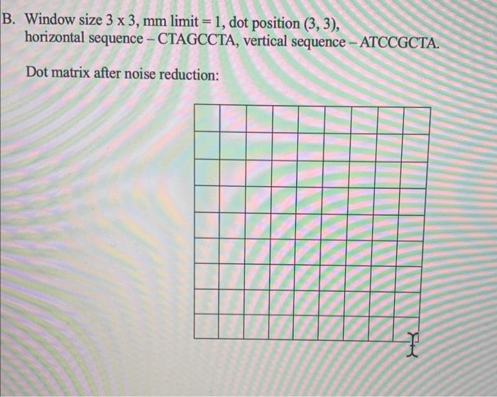 Solved Window size 3×3, mm limit =1, dot position (3,3), | Chegg.com