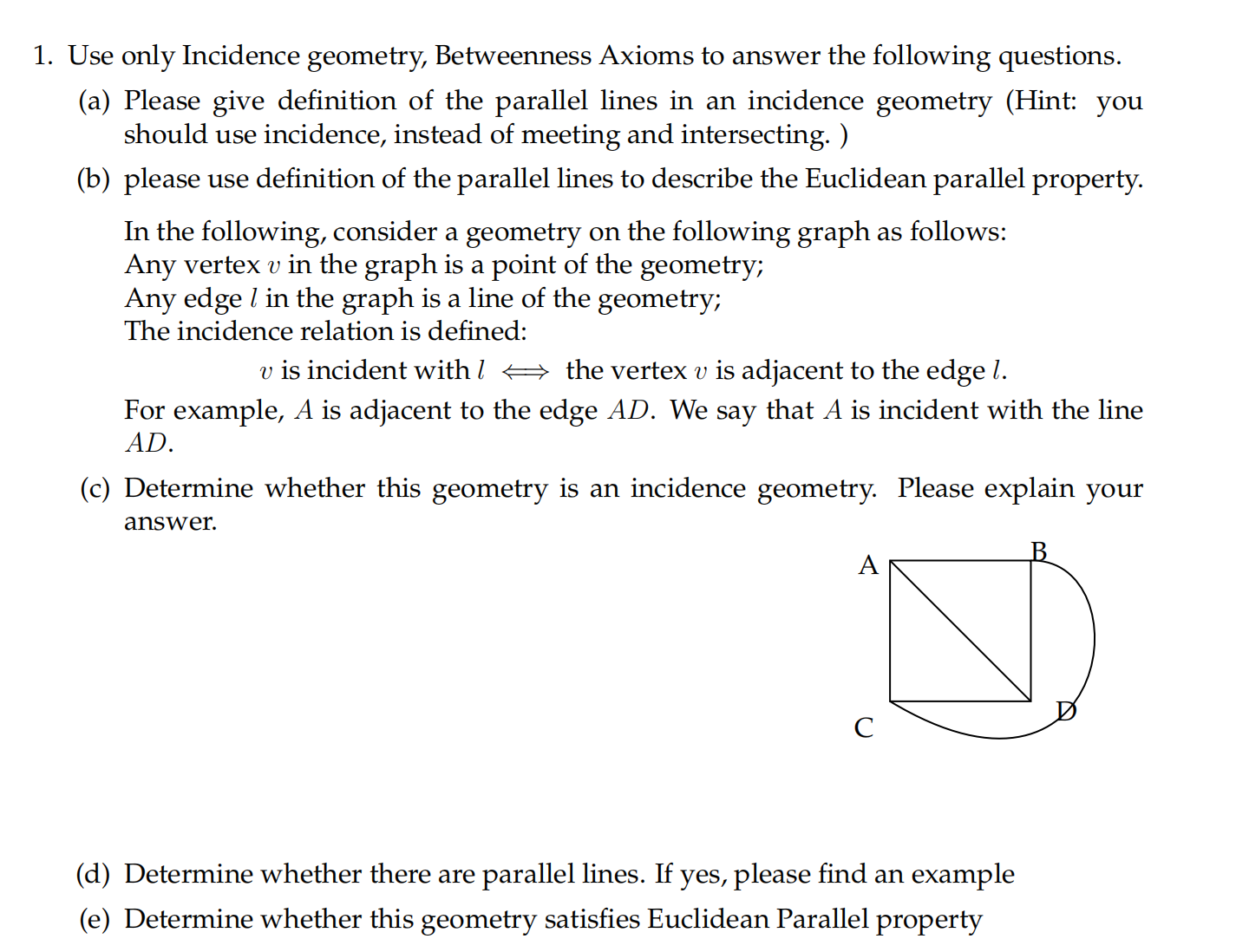 Solved Use only Incidence geometry, Betweenness Axioms to | Chegg.com