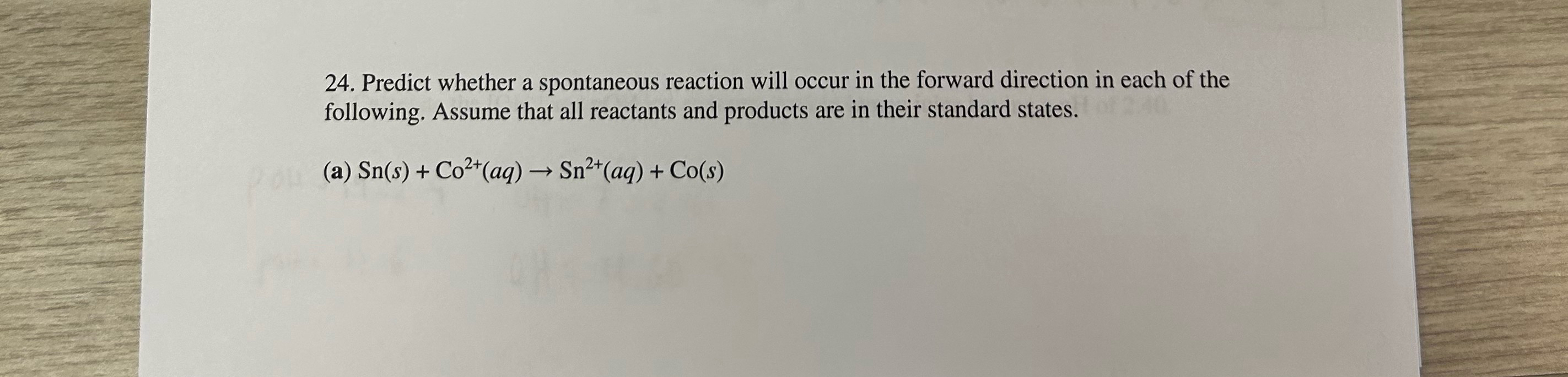 Solved Predict whether a spontaneous reaction will occur in | Chegg.com