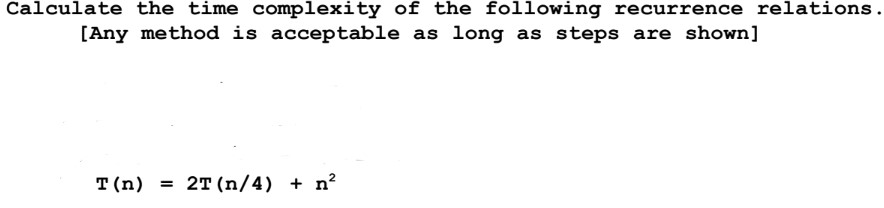 Solved Calculate the time complexity of the following | Chegg.com