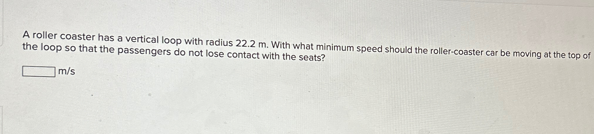 Solved A roller coaster has a vertical loop with radius | Chegg.com