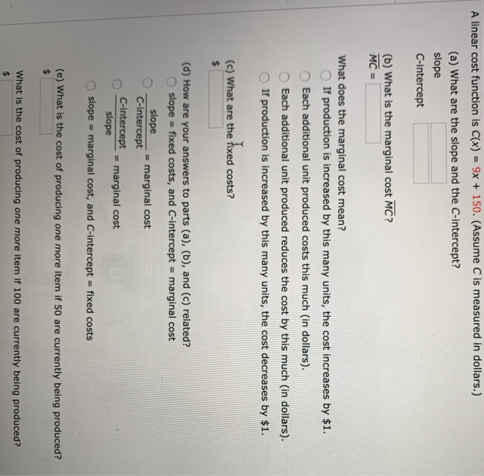 Solved A Linear Cost Function Is C X 9x 150 Assume C