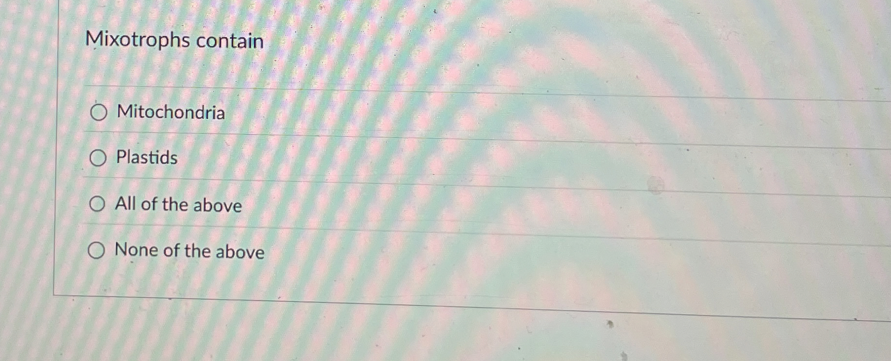 Solved Mixotrophs containMitochondriaPlastidsAll of the | Chegg.com