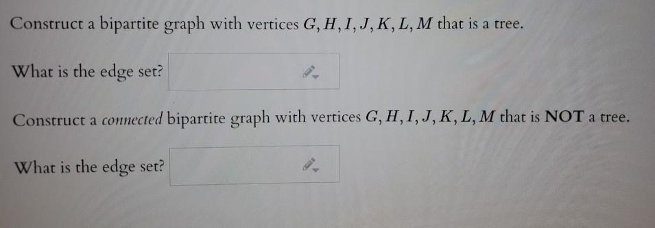 Solved Construct A Bipartite Graph With Vertices G H I J