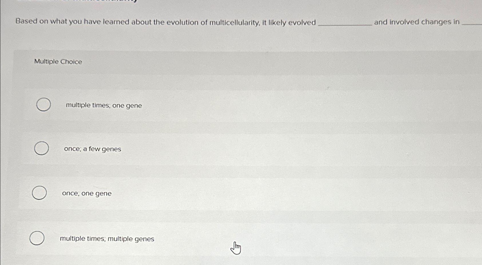 Solved Based on what you have learned about the evolution of | Chegg.com