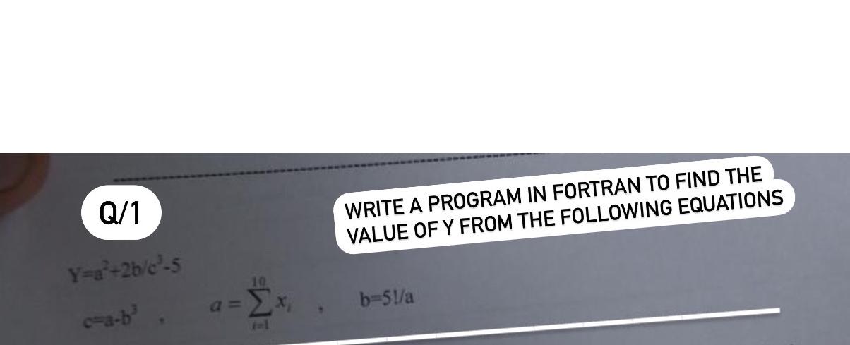 Solved Q 1write A Program In Fortran To Find The Value Of Y