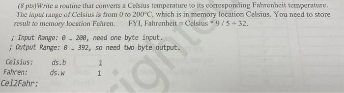 Solved ( 8 pts) Write a routine that converts a Celsius | Chegg.com