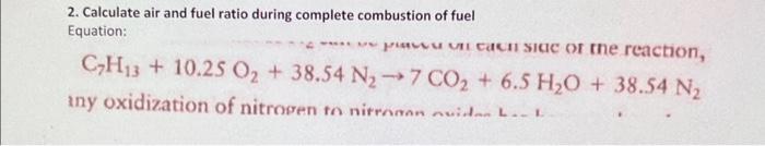 Solved 2. Calculate air and fuel ratio during complete | Chegg.com