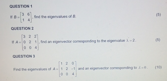 Solved QUESTION 1If B=[3614], ﻿find the eigenvalues of | Chegg.com