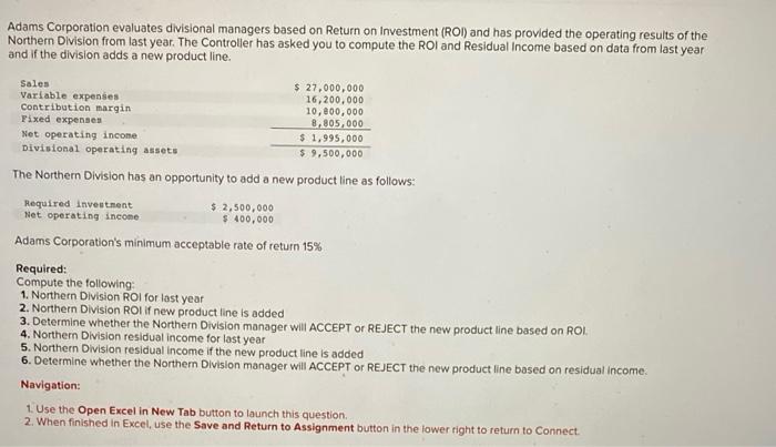 Solved Adams Corporation evaluates divisional managers based | Chegg.com