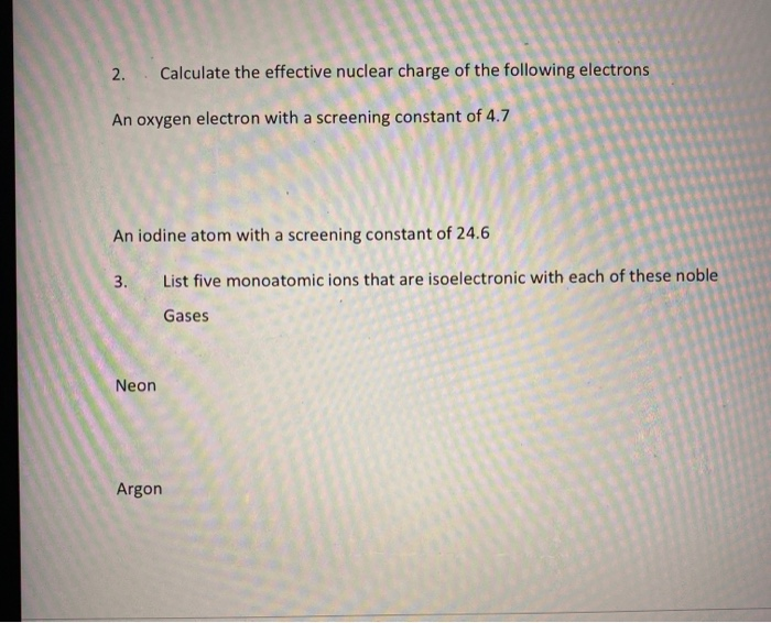 Solved 2. Calculate the effective nuclear charge of the | Chegg.com