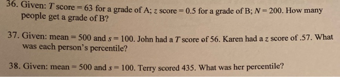 Solved 30. Given: I score = 63 for a grade of A; z score = | Chegg.com