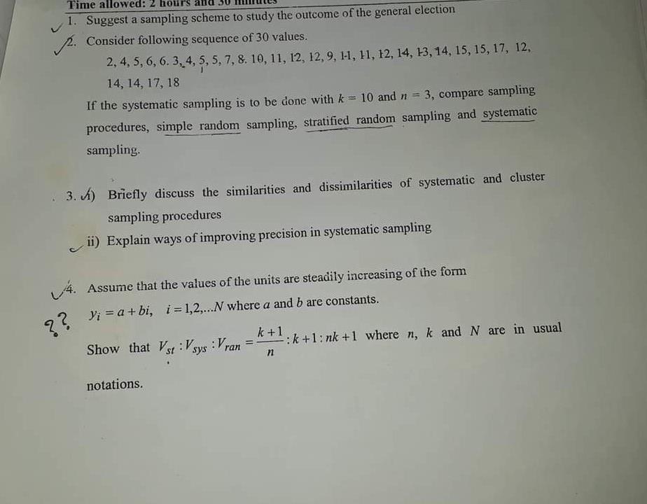 Solved 1. Suggest a sampling scheme to study the outcome of | Chegg.com