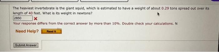 Solved The heaviest invertebrate is the giant squid, which | Chegg.com