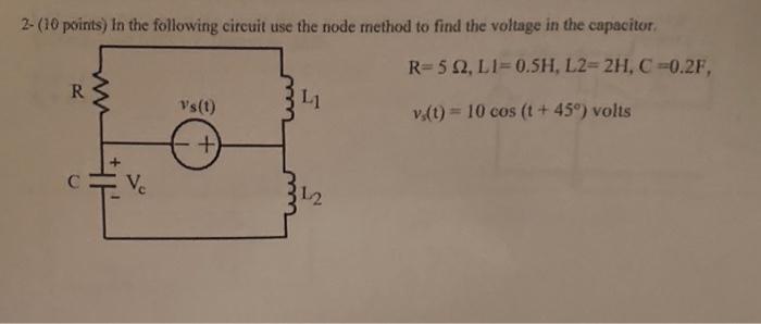 Solved 2- (10 points) In the following circuit use the node | Chegg.com