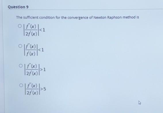 Solved Question 9 The sufficient condition for the | Chegg.com
