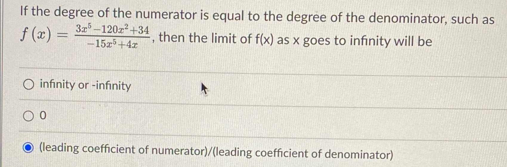 Solved If the degree of the numerator is equal to the degree | Chegg.com