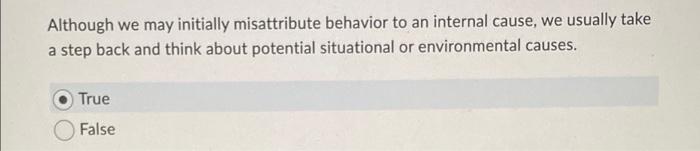 Solved Although we may initially misattribute behavior to an | Chegg.com