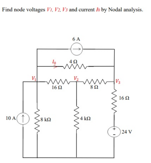 Solved Find node voltages V1,V2,V3 ﻿and current I0 ﻿by Nodal | Chegg.com