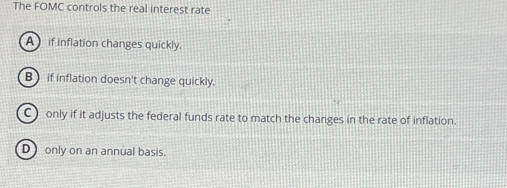 Solved The FOMC controls the real interest rateif inflation | Chegg.com