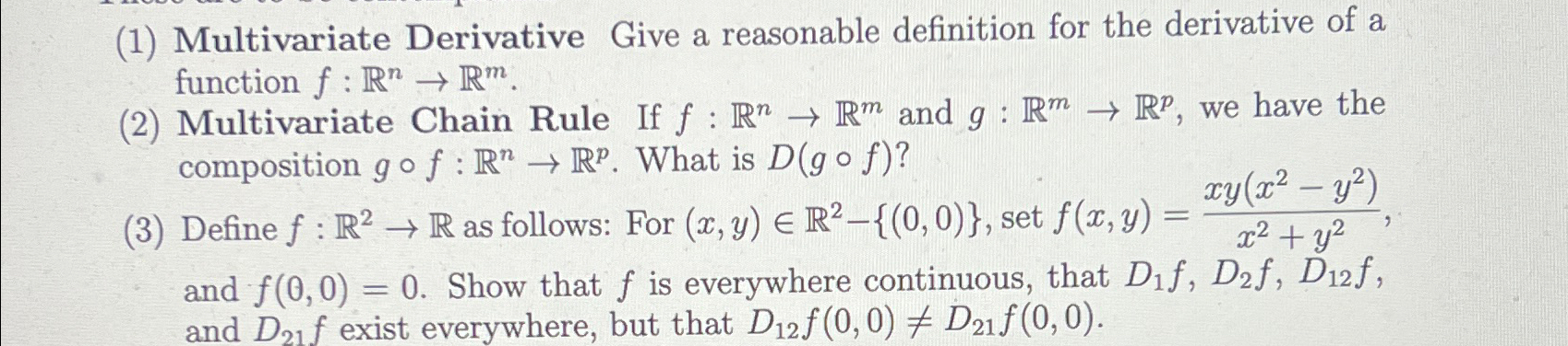Solved (1) ﻿Multivariate Derivative Give a reasonable | Chegg.com
