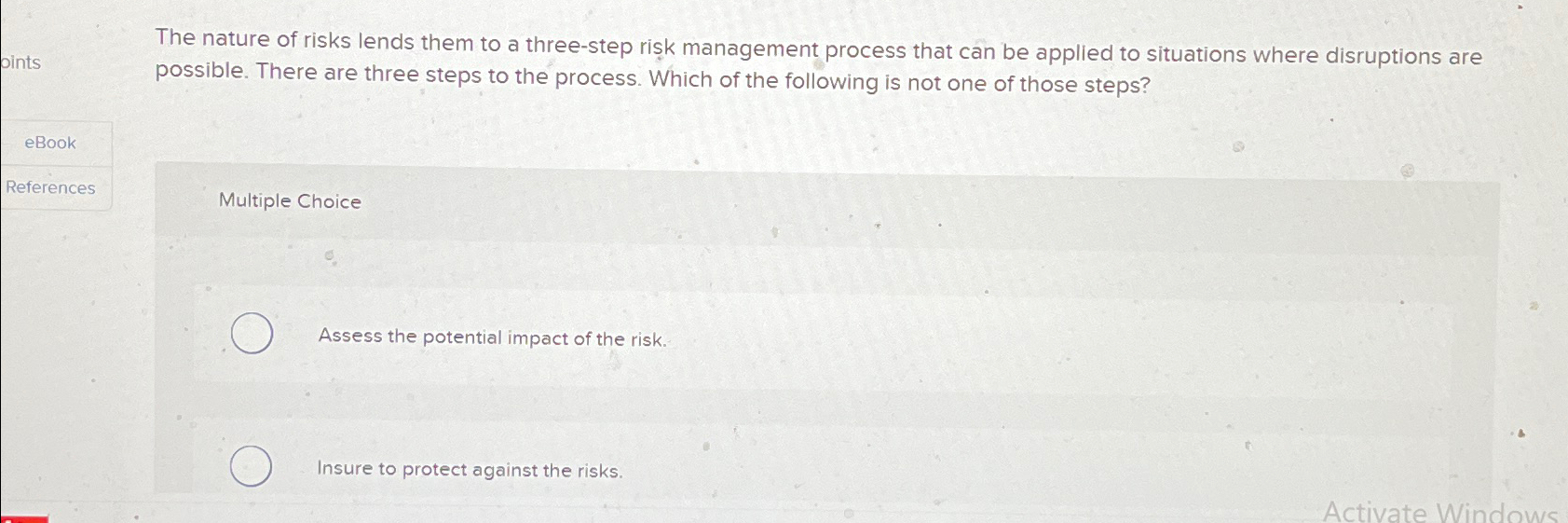 Solved The nature of risks lends them to a three-step risk | Chegg.com