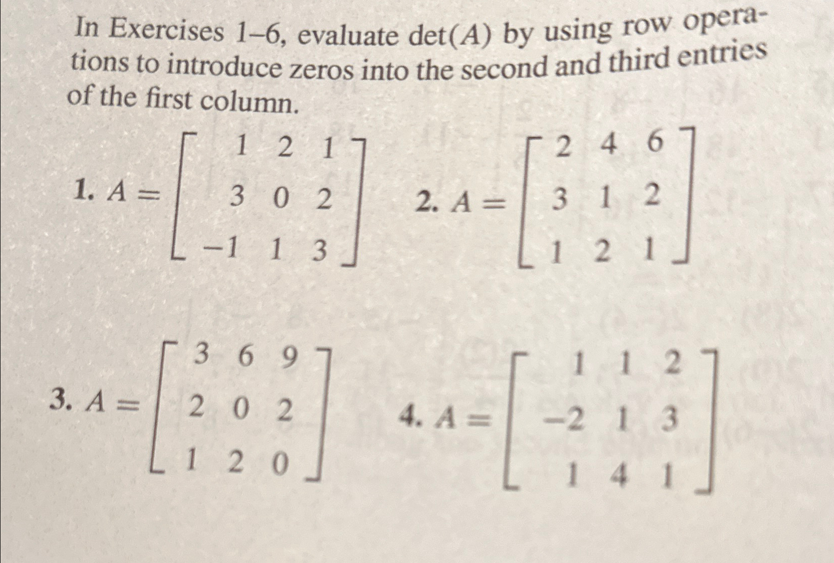 Solved In Exercises 1-6, ﻿evaluate det(A) ﻿by using row | Chegg.com