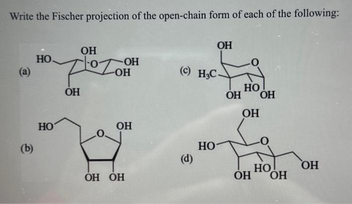 Solved Write the Fischer projection of the open-chain form | Chegg.com