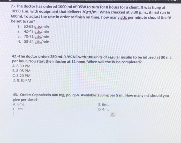 Solved 7.- The doctor has ordered 1000 ml of DSW to turn for | Chegg.com