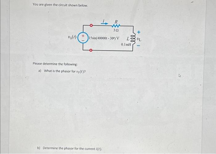 Solved You are given the circuit shown below. Please | Chegg.com