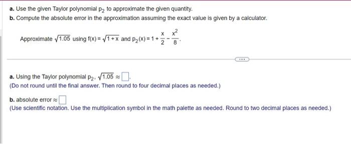 Solved a. Use the given Taylor polynomial p2 to approximate | Chegg.com