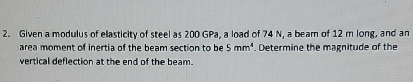 2. Given a modulus of elasticity of steel as 200 GPa, | Chegg.com