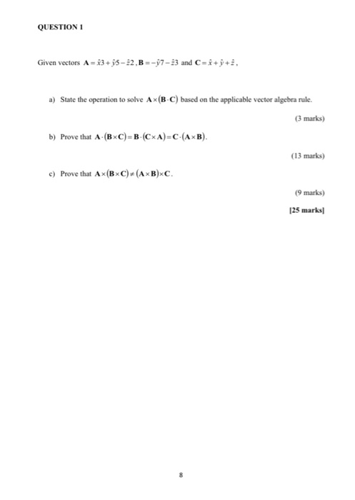 Solved QUESTION 1 Given vectors A= i3+j5- 22, B=-57-33 and | Chegg.com