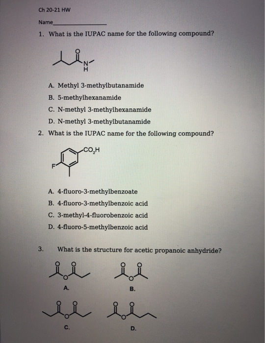 Solved Ch 20-21 HW Name 1. What is the IUPAC name for the | Chegg.com