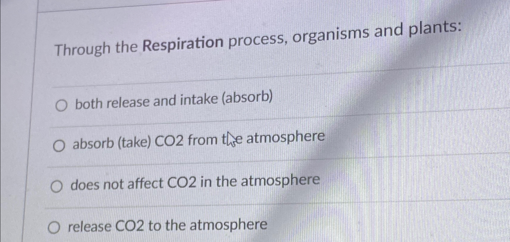Solved Through the Respiration process, organisms and | Chegg.com