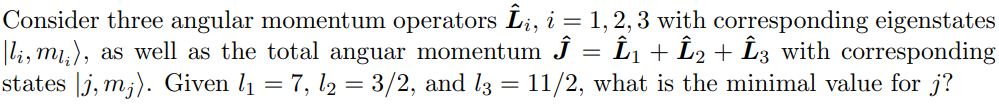 Solved Consider three angular momentum operators | Chegg.com
