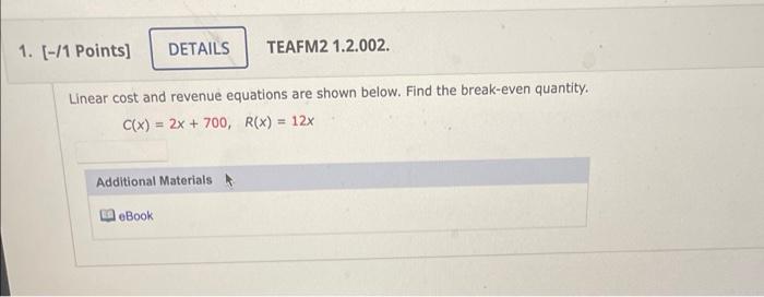Solved Linear cost and revenue equations are shown below. | Chegg.com
