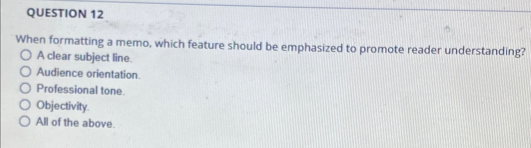 Solved Question 12when Formatting A Memo Which Feature