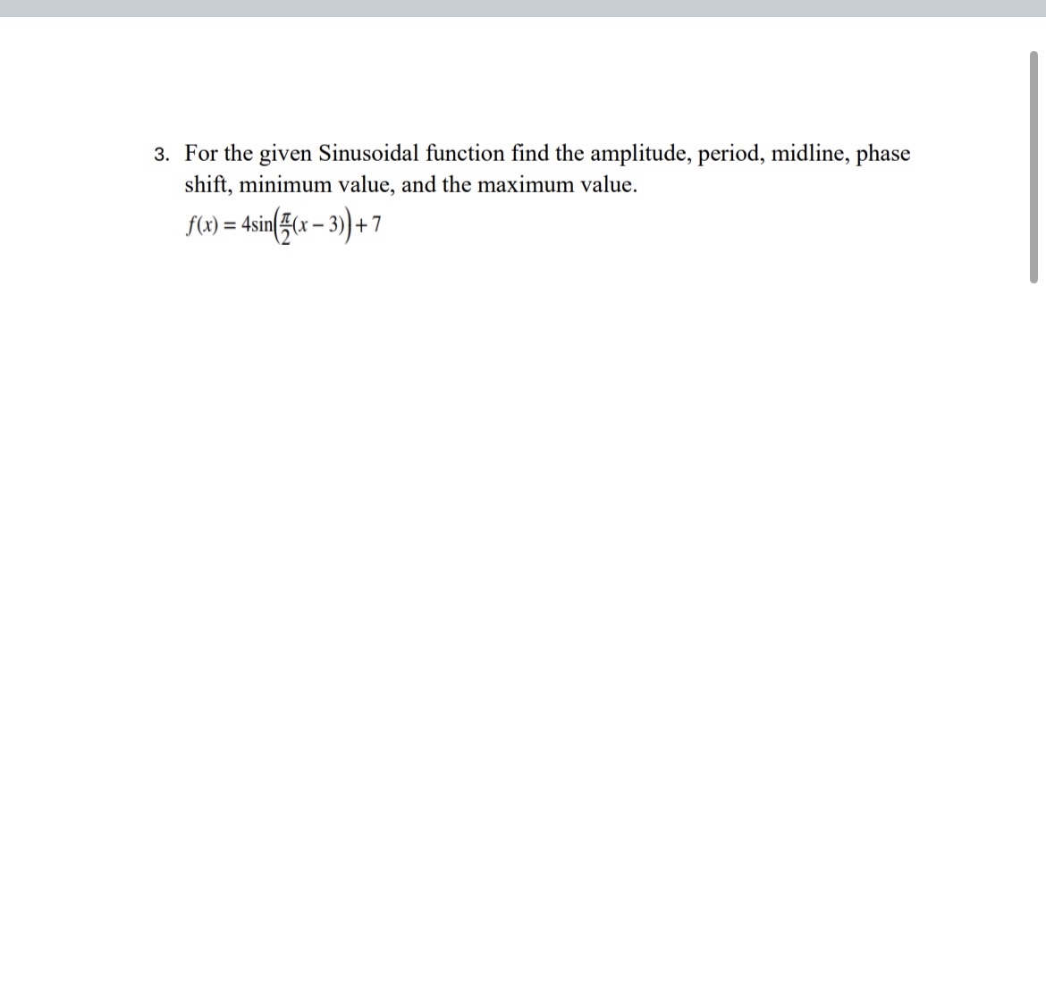 Solved For the given Sinusoidal function find the amplitude, | Chegg.com