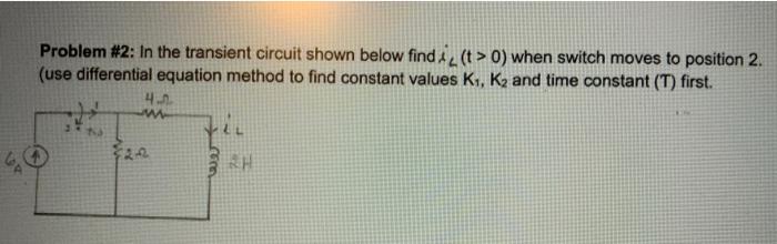 Solved Problem #2: In the transient circuit shown below find | Chegg.com