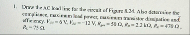 Solved Draw the AC load line for the circuit of Figure 8.24. | Chegg.com
