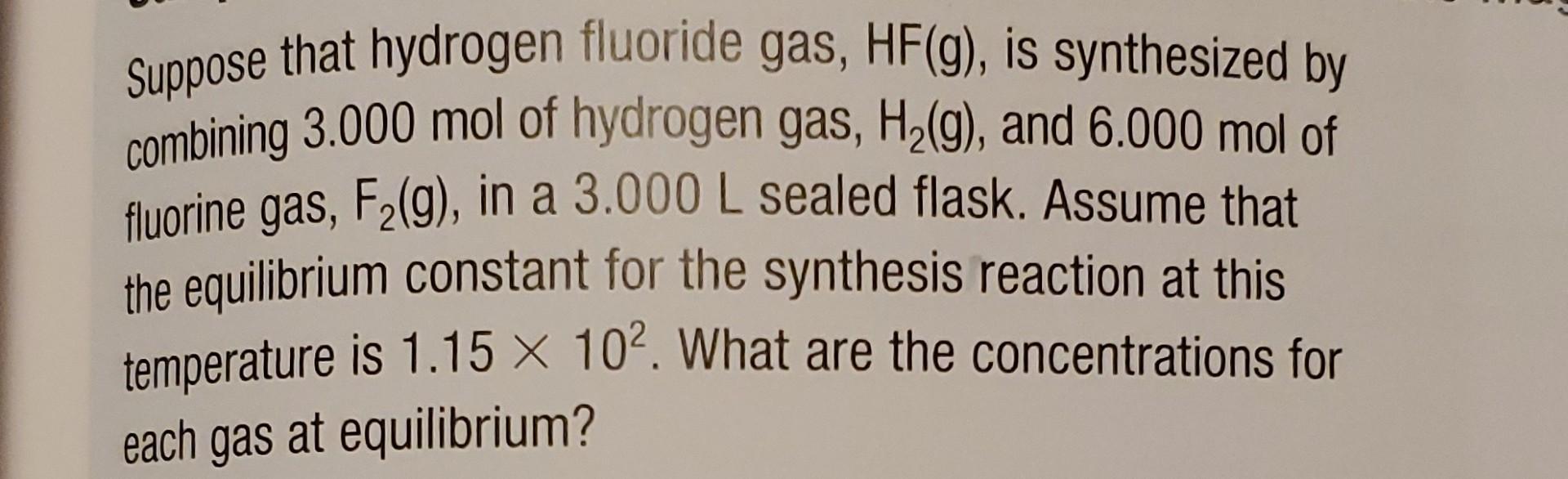 Solved Suppose that hydrogen fluoride gas, HF(g), is | Chegg.com
