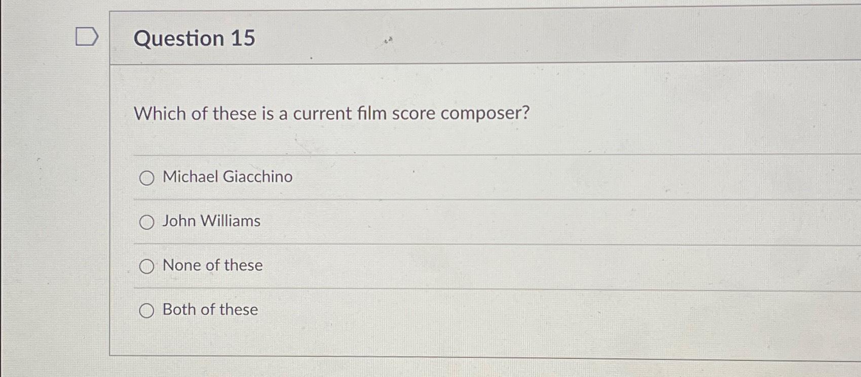 Solved Question 15Which of these is a current film score | Chegg.com