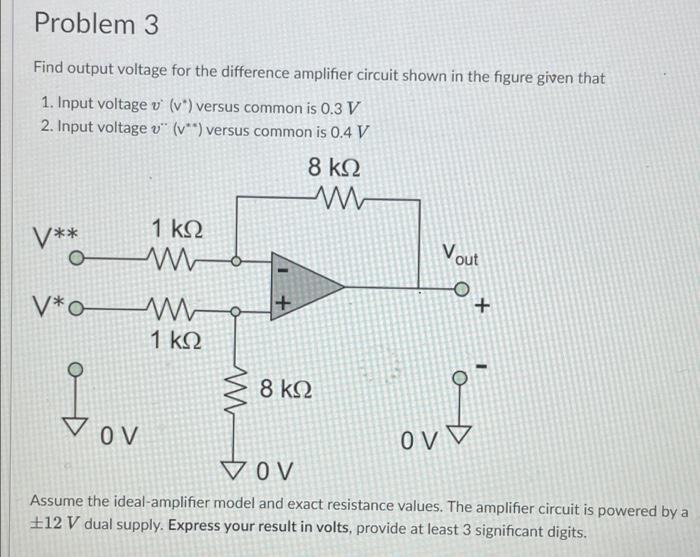 Solved Problem 3 Find output voltage for the difference | Chegg.com