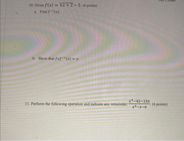 Solved 10. Given f(x)=3x+2−5.(6 points) a. Find f−1(x). b. | Chegg.com