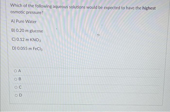 Solved Which of the following aqueous solutions would be | Chegg.com