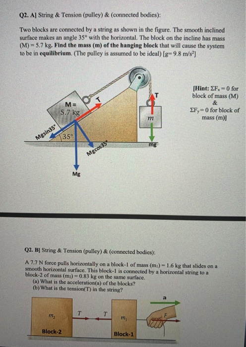 Solved Q2. Aſ String & Tension (pulley) & (connected | Chegg.com