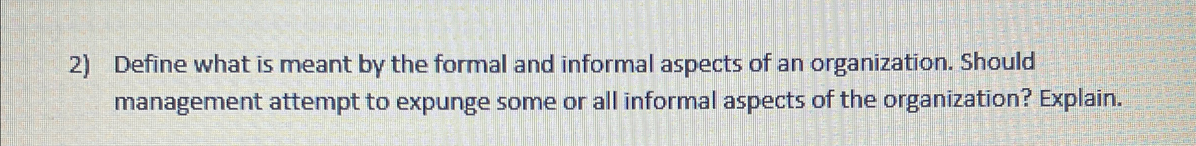 Solved Define what is meant by the formal and informal | Chegg.com